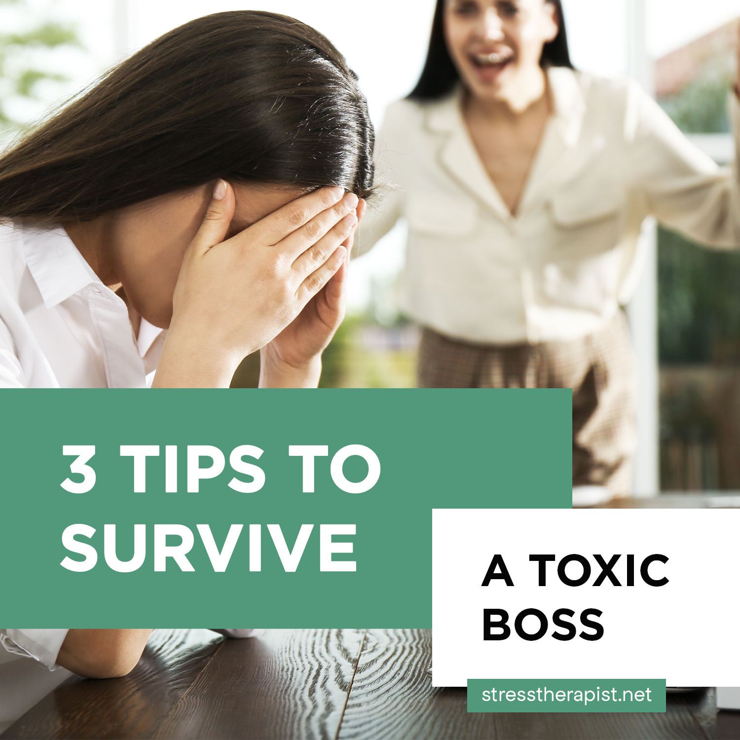 3 tips to survive a toxic boss: Even if you never feel good enough