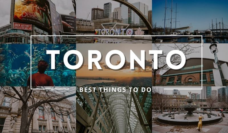 30 Best Things To Do In Toronto [Canada] in 2024