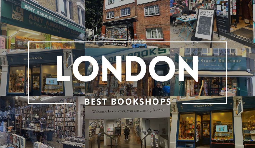 15 BEST Bookshops In London [By A Local Bookworm!]