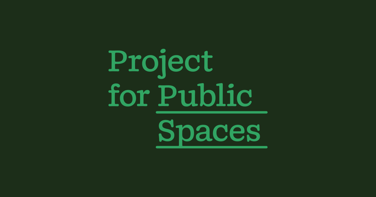 Placemaking Program — Project for Public Spaces