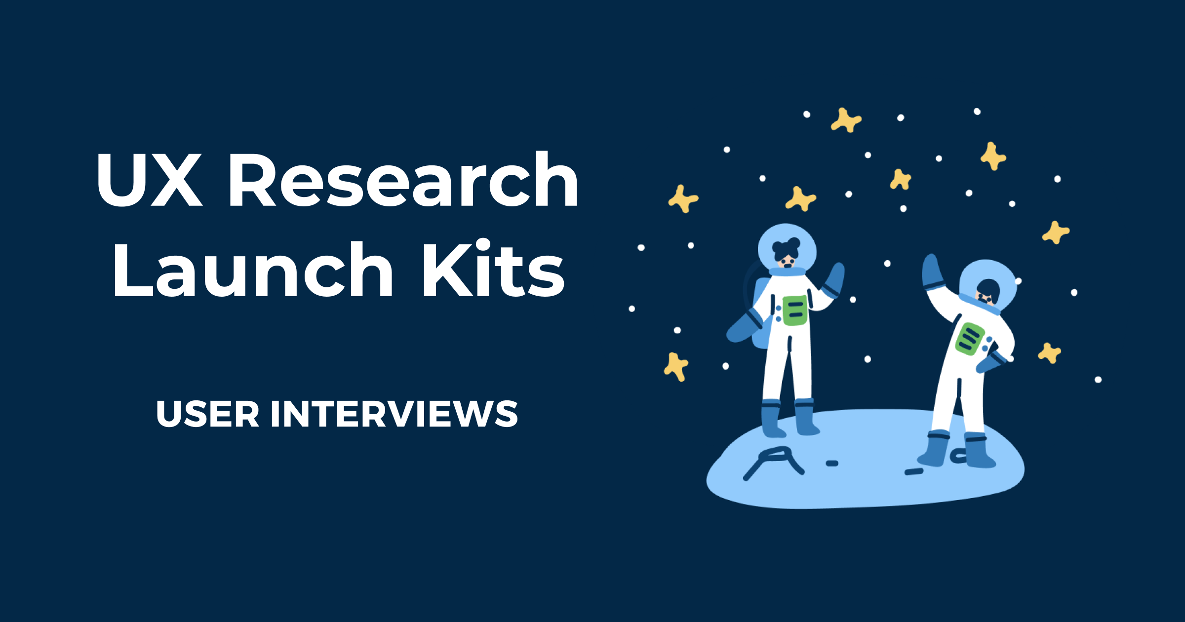UX Research Launch Kits | Templates for User Research