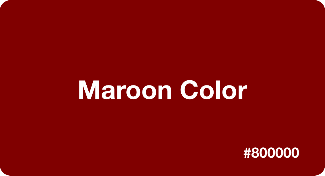 Maroon Color (#800000): Color Codes & Palettes