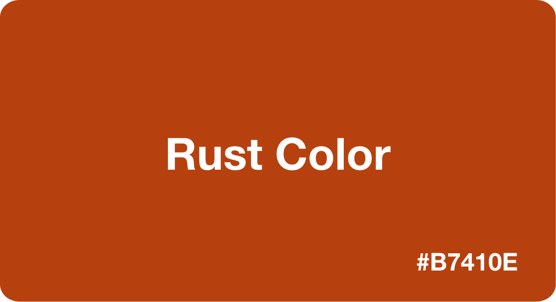 Rust Color (#b7410e): Color Codes & Palettes
