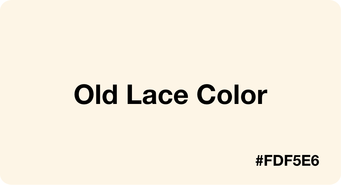Old Lace Color (#fdf5e6): Color Codes & Palettes
