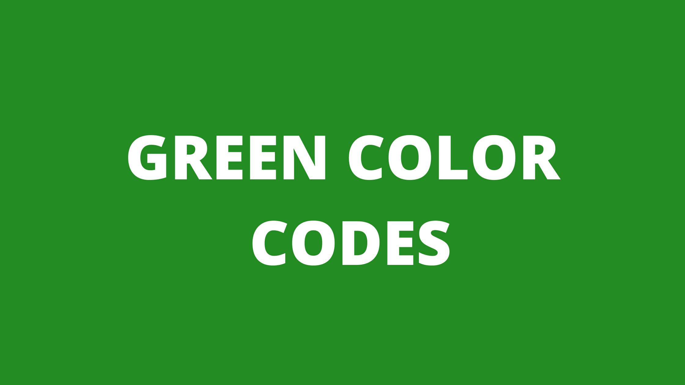 Green Color Code: Learn and Copy HEX & RGB Code