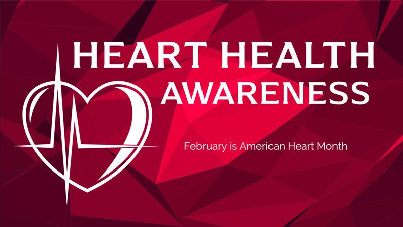 American Heart Month - February 2025