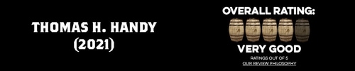 Thomas H. Handy (2021) Review | Breaking Bourbon