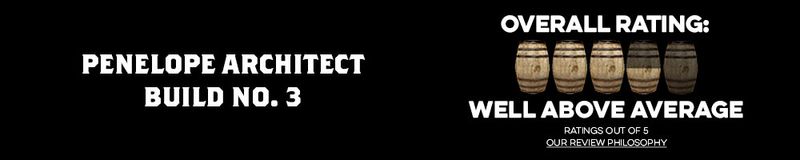 Penelope Architect Build No. 3 Review | Breaking Bourbon