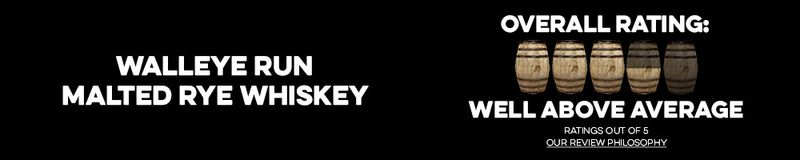 Walleye Run Malted Rye Whiskey Review | Breaking Bourbon