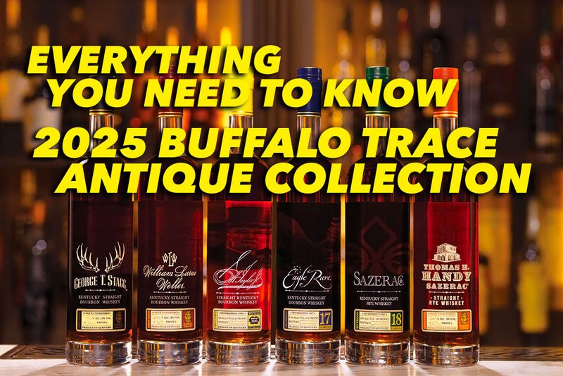 2025 Buffalo Trace Antique Collection Everything You Need to Know ...