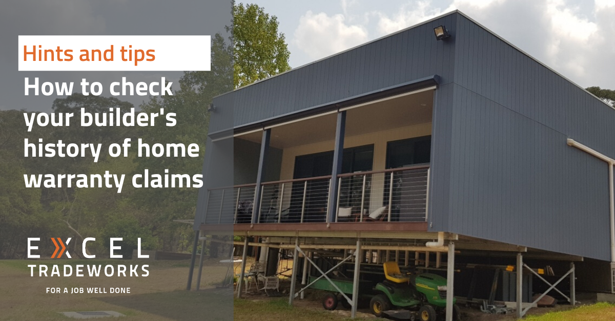 How to check your builder's history of home warranty claims | Excel Tradeworks