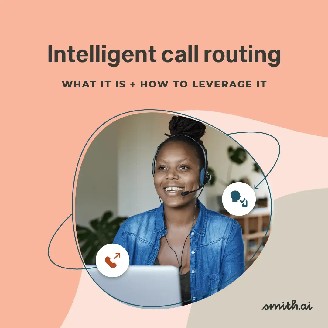 Intelligent Call Routing (ICR): Definition + How It Works | Smith.ai