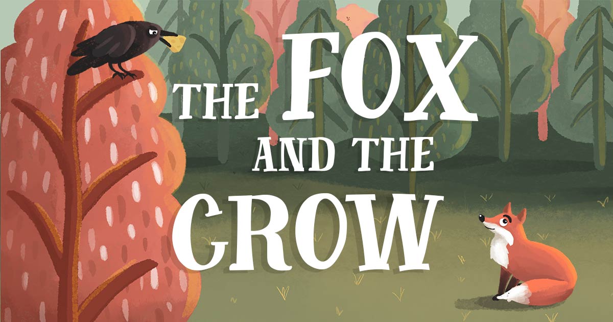 The Fox and the Crow (Text, Audio + Video)