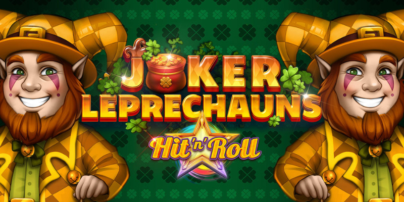 Joker Leprechauns: Hit 'N' Roll (Kalamba Games) Slot Review - 💎AboutSlots