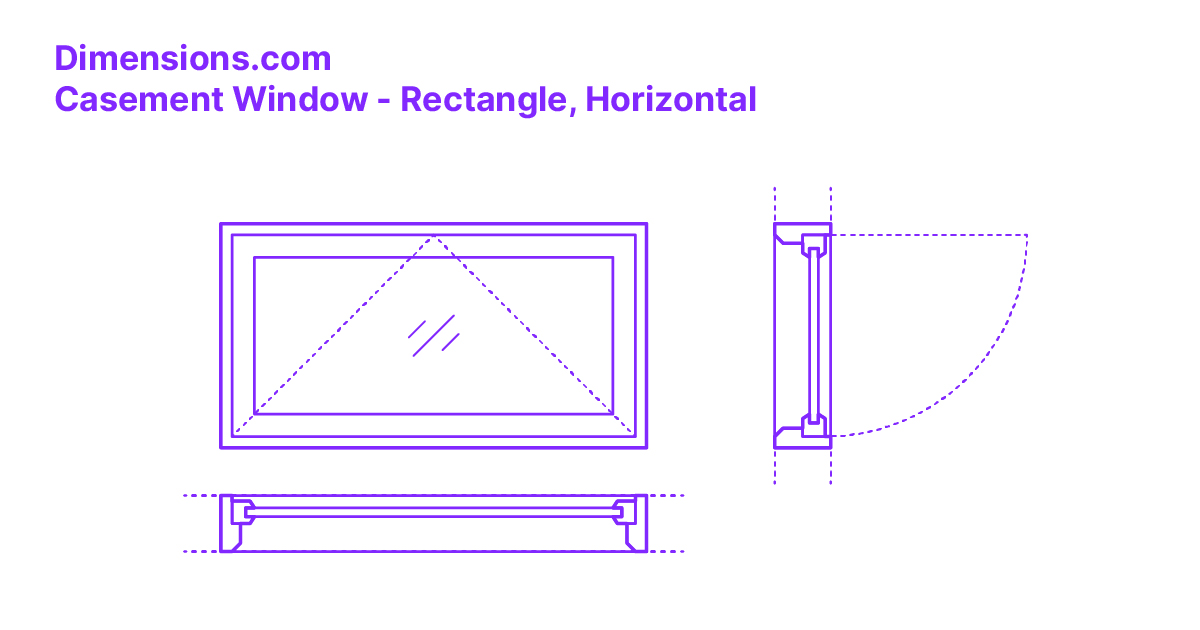 Casement Window - Rectangle, Horizontal Dimensions & Drawings | Dimensions.com