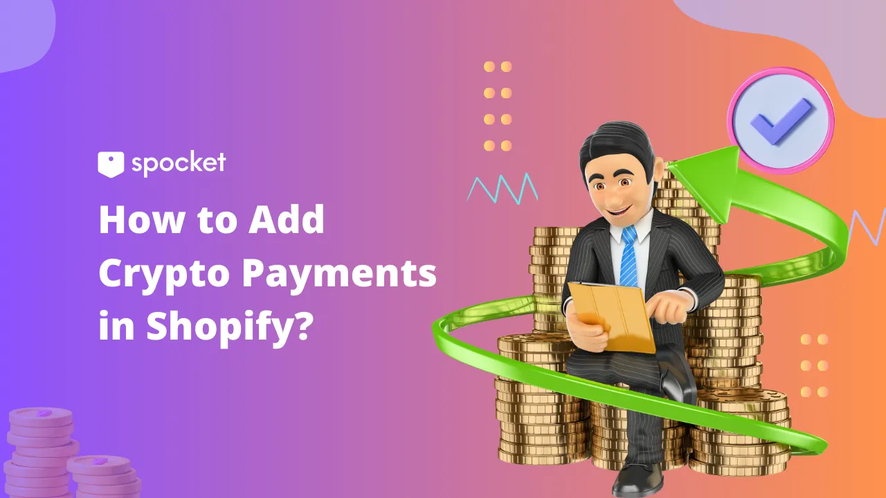 How to Accept Crypto Payments in Shopify Store