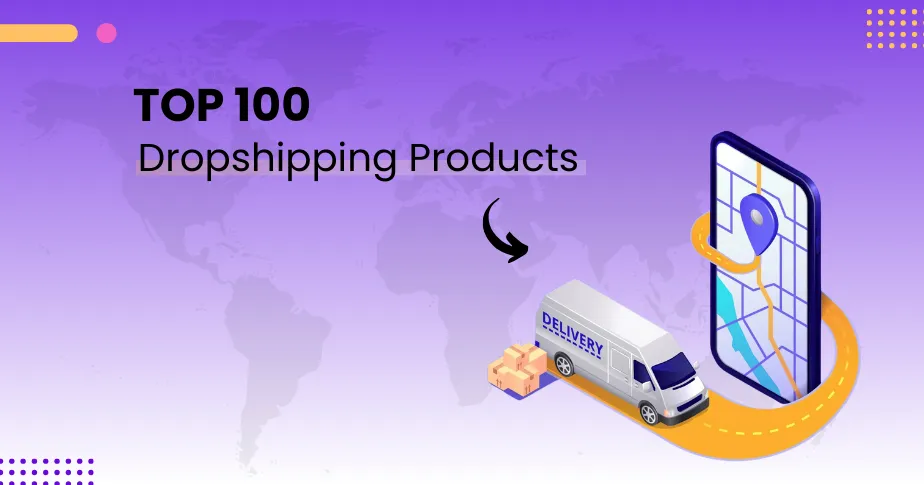 Top 100 Dropshipping Products To Sell for Profit (2024)
