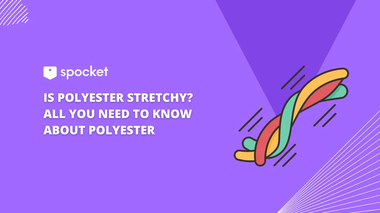 Is Polyester Stretchy? Complete Guide on Polyester [2024