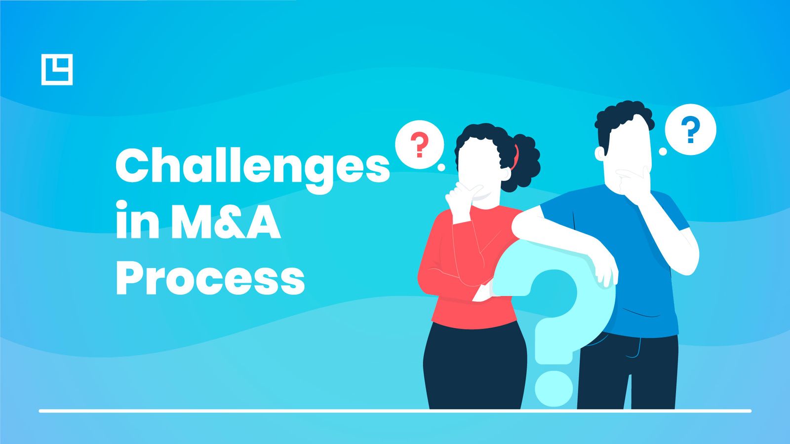 7 Top Challenges in Mergers & Acquisitions and How to Solve Them | FirmRoom