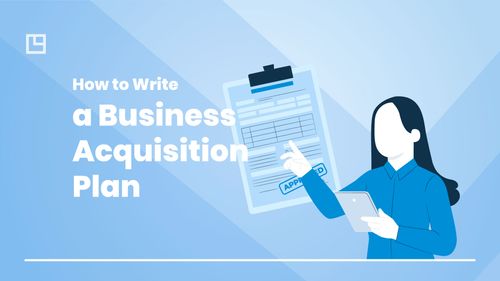 Business Acquisition Plan: What to Include (+ Template) | FirmRoom