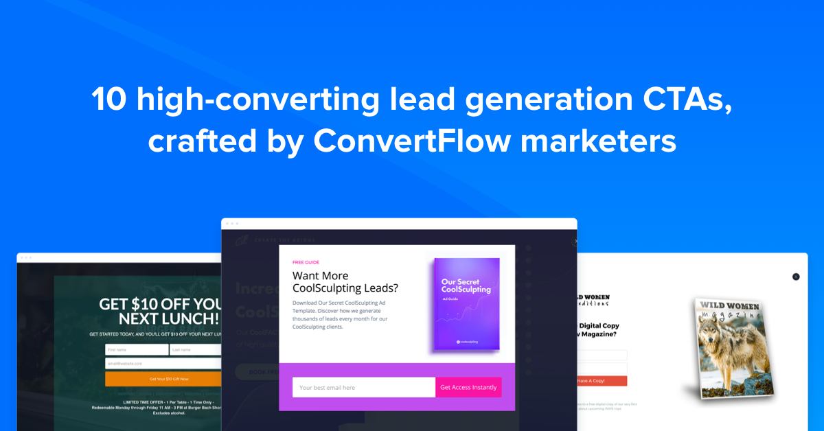 10 high-converting lead generation CTAs, crafted by ConvertFlow customers