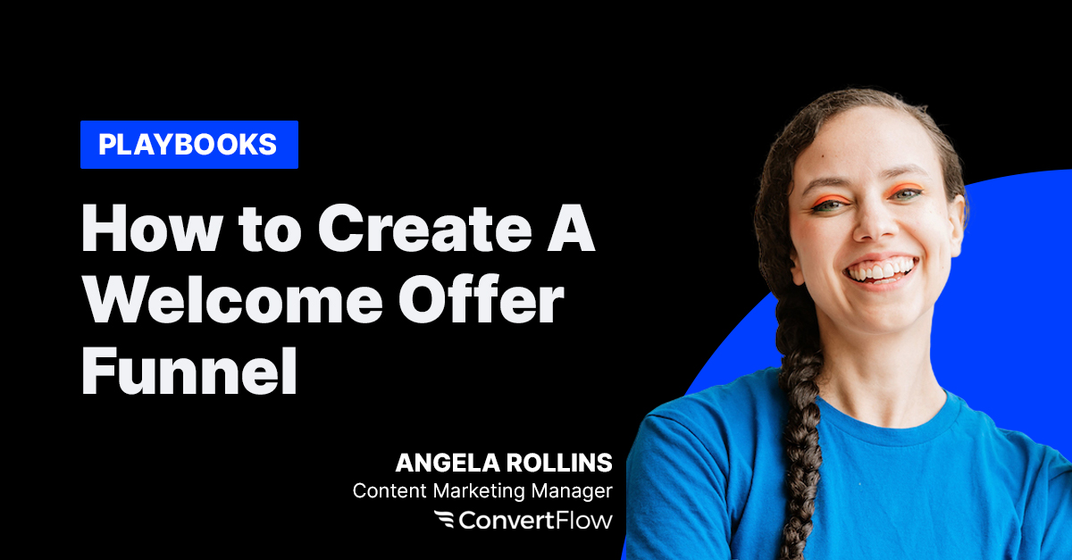 Welcome Offer Funnel Playbook: Grow Your Subscriber Lists
