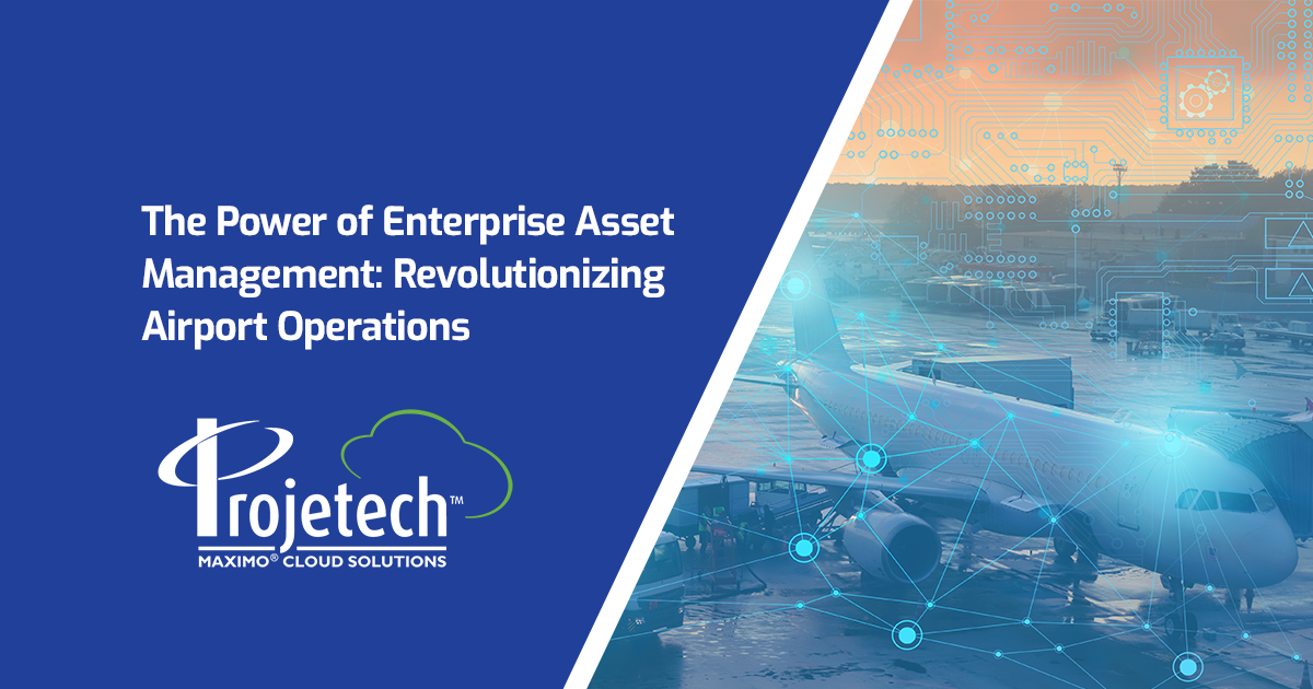 The Power of Enterprise Asset Management: Revolutionizing Airport ...