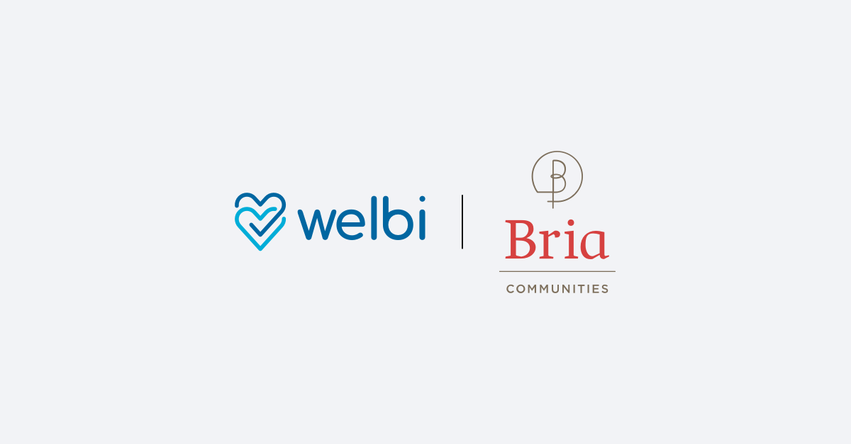 Bria Selects Welbi to Help Deliver Exceptional and Unique Life ...