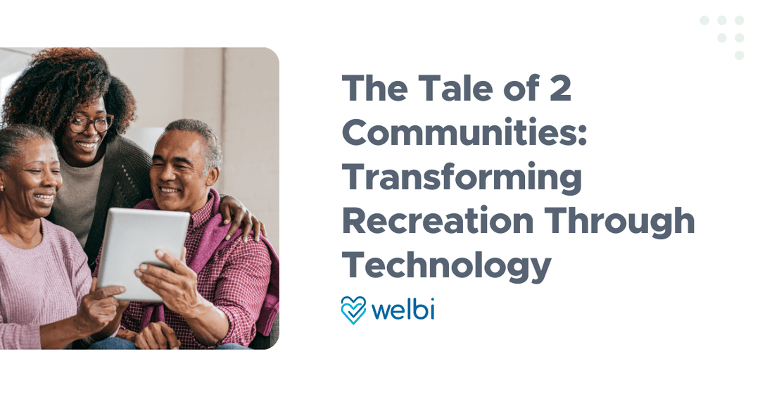 Blog | Welbi | Improve Your Resident Experience