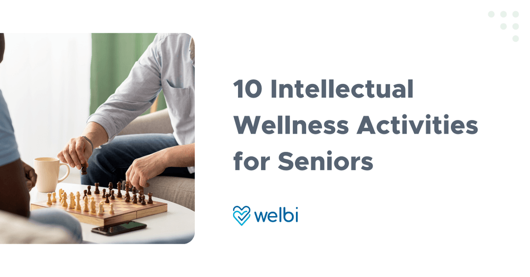 Cultivating Brilliance: 10 Intellectual Wellness Activities for Seniors ...