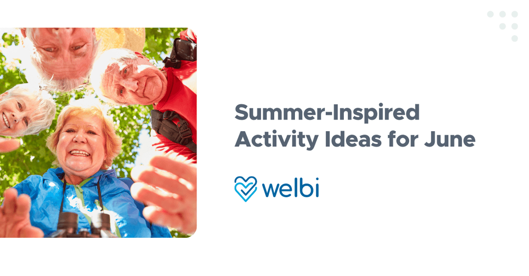 Summer-Inspired Activity Ideas for June | Welbi