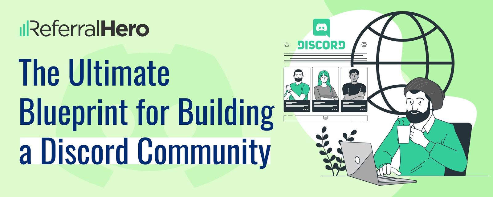 The Ultimate Blueprint for Building a Discord Community | ReferralHero Blog