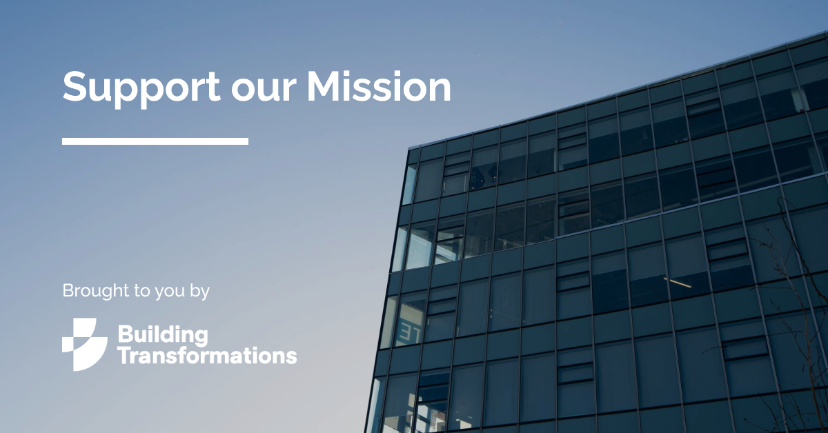 Support our Mission - Building Transformations