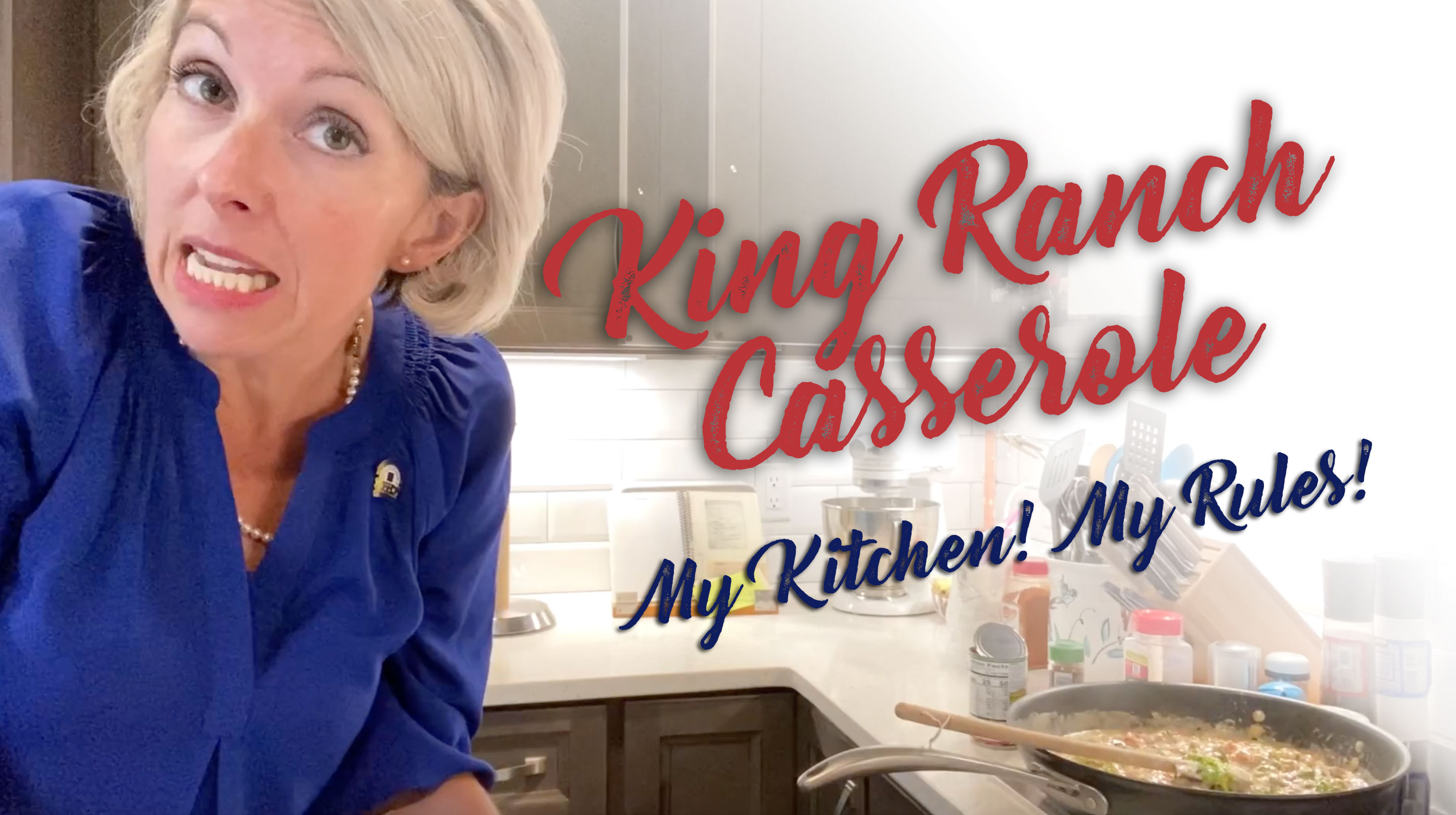 King Ranch Casserole with Flavor the Size of Texas! | My Kitchen! My Rules!