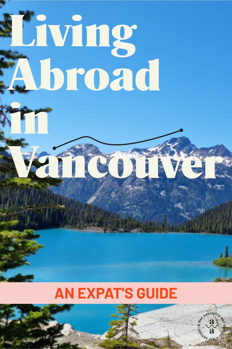 An Expat's Guide to Living in Vancouver - A Way Abroad