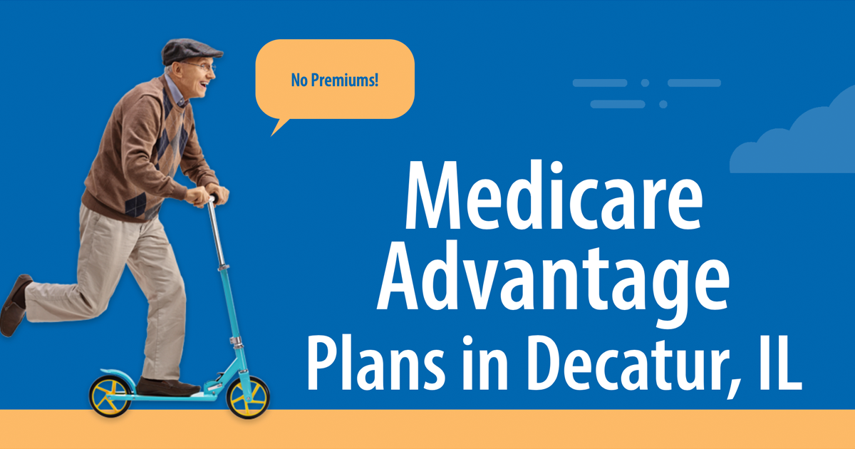 Medicare Advantage Plans in Decatur, IL