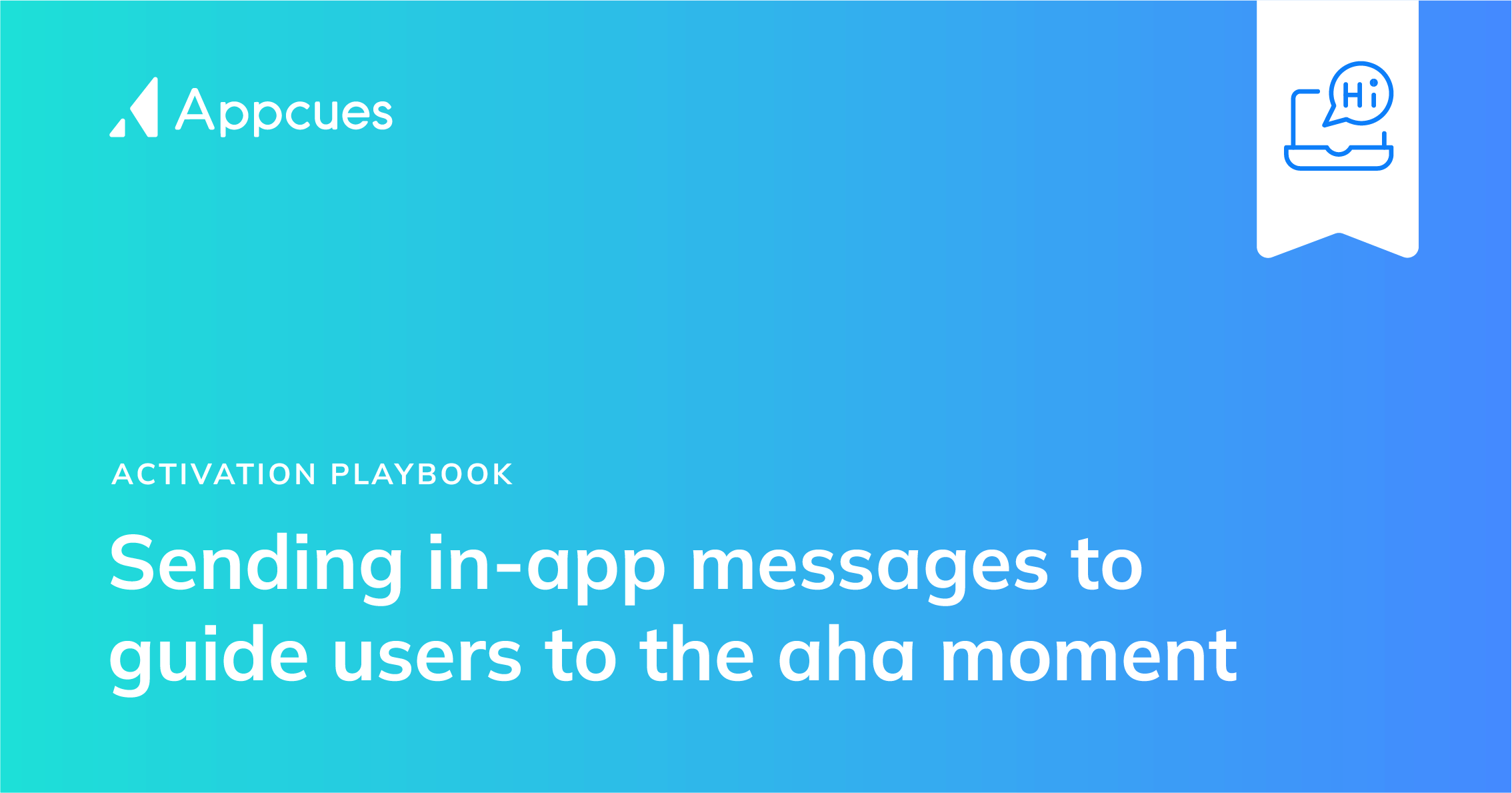 Sending in-app messages to guide users to the aha moment | Appcues