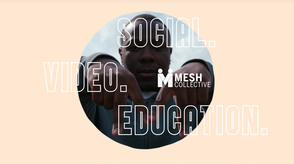 MESH Collective: Online. Video. Education.
