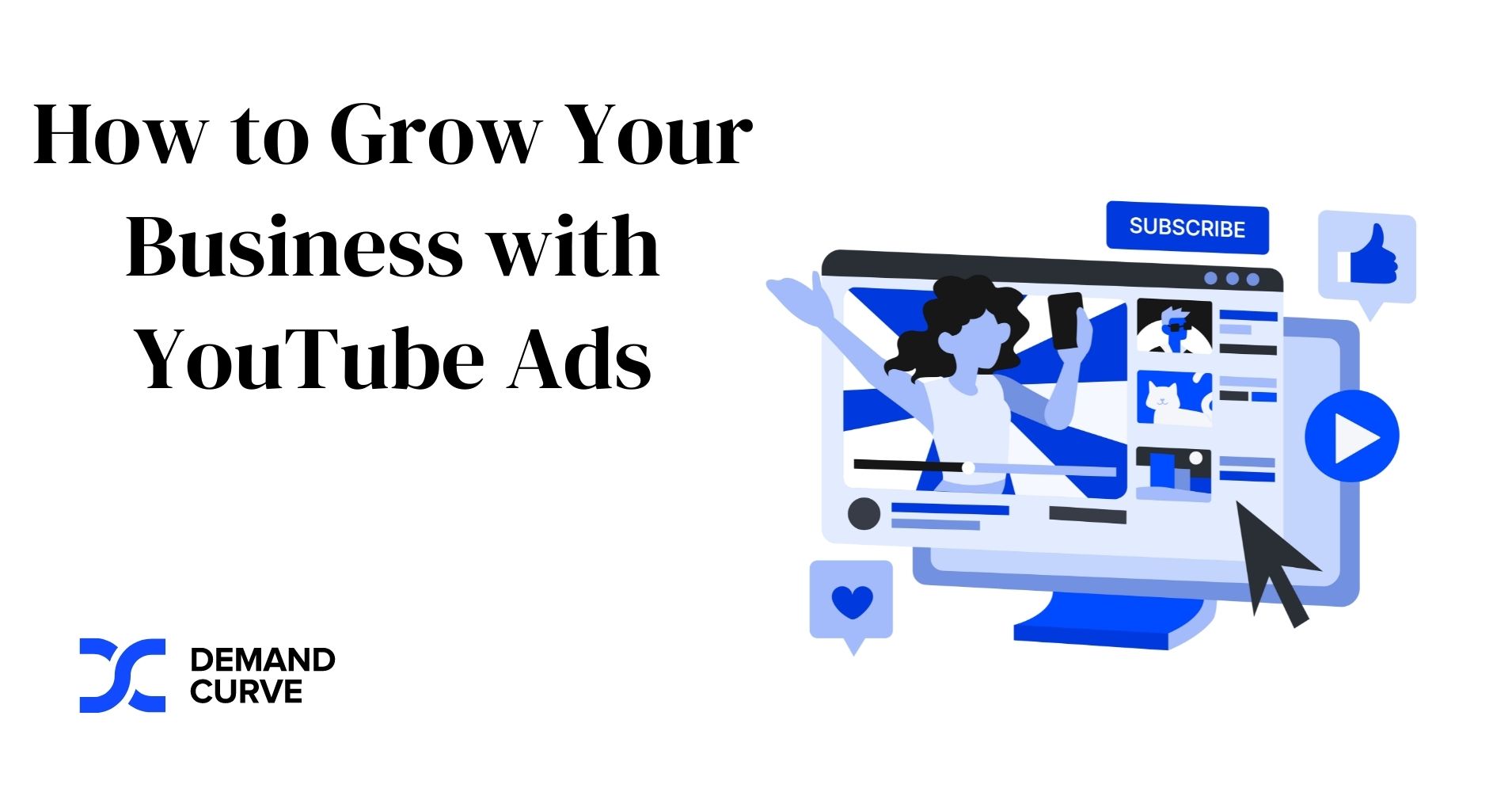 YouTube Advertising: How to Grow Your Business with YouTube Ads ...