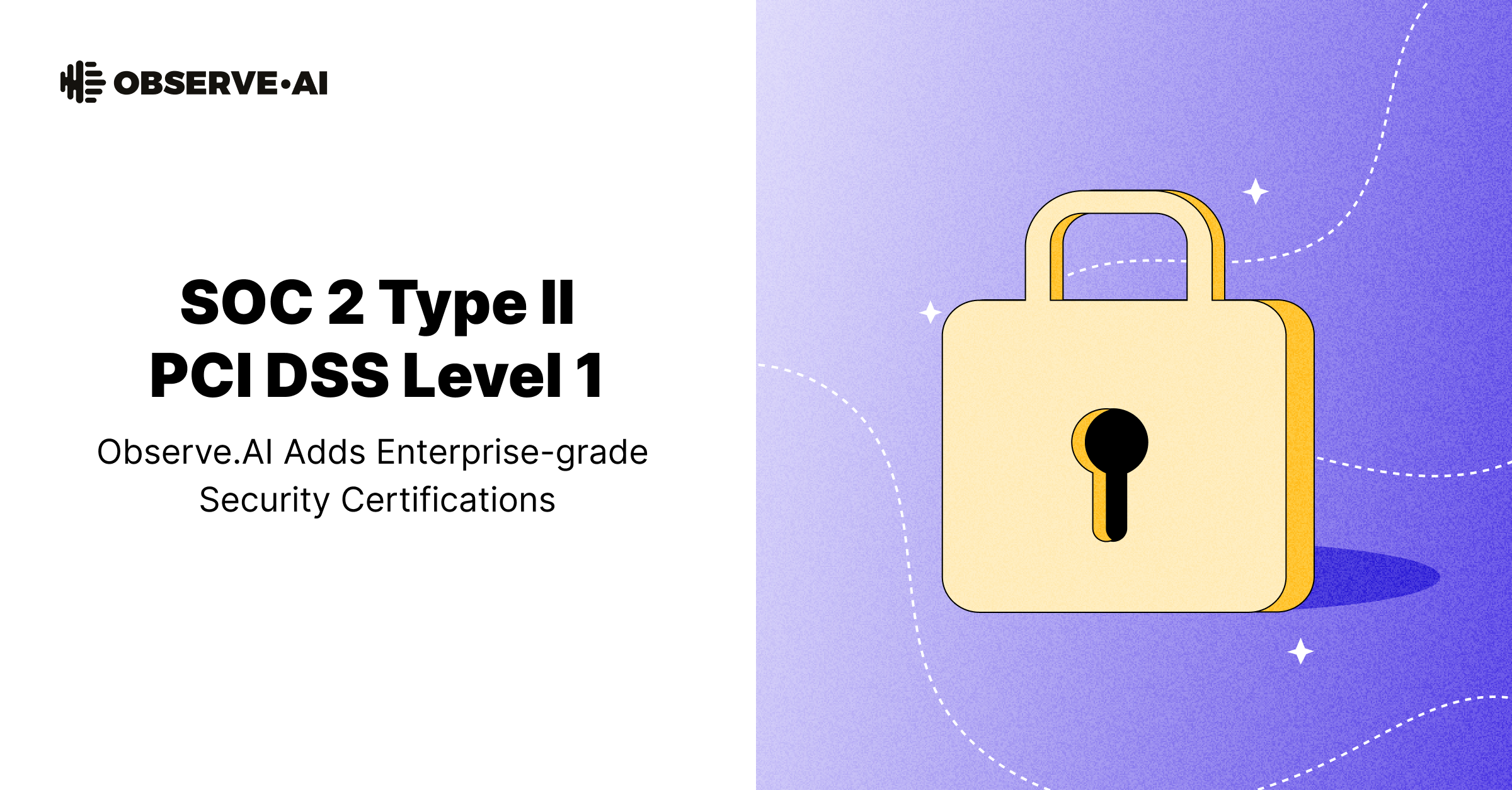 Observe.AI Adds Enterprise-Grade Security Certifications for Protecting ...