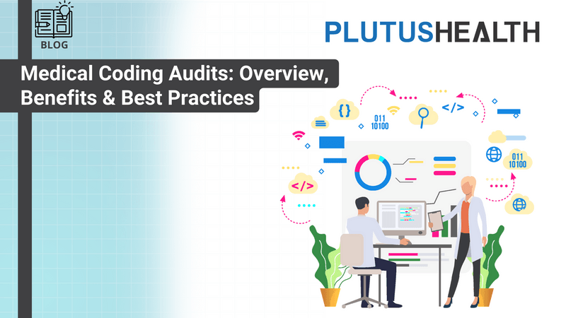 Medical coding audits: Comprehensive guide to successful RCM process