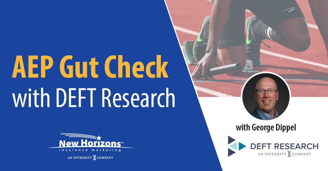 2026 AEP Gut Check with DEFT Research | Webinars | New Horizons ...