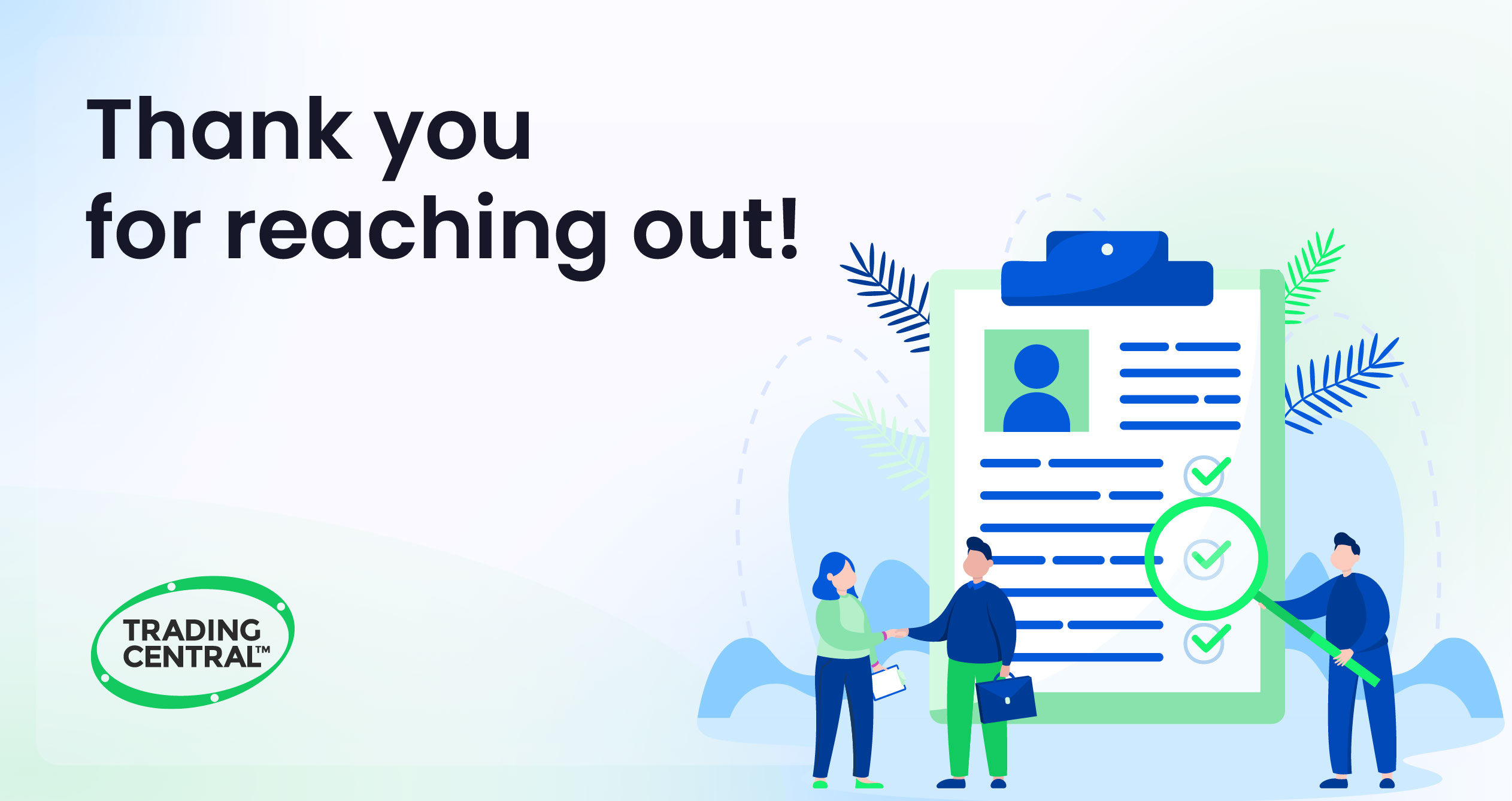 Thank you for reaching out!