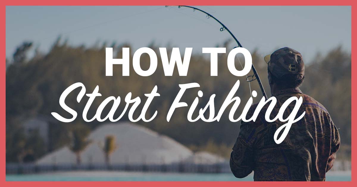 How To Start Fishing - A Complete Guide | Retire Fearless