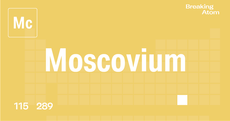 Moscovium (Mc) - Atomic Number 115