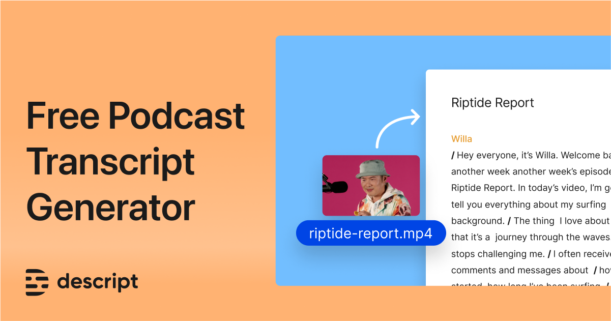Free Podcast Transcript Generator | Up to 95% Accuracy | Descript