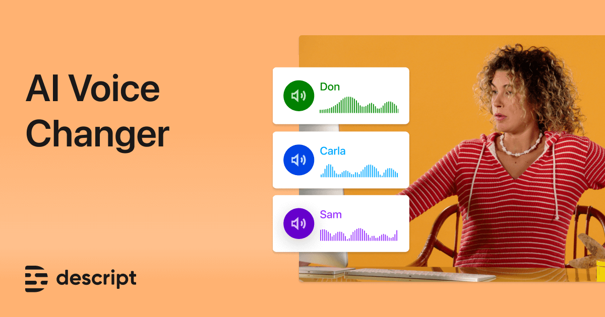 Free AI Voice Changer | Choose a Voice or Create Your Own | Descript
