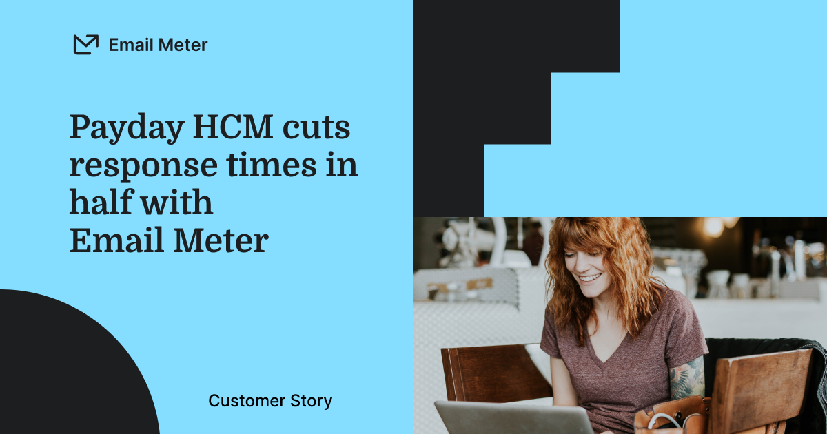 Customer Story with Payday HCM | Email Meter