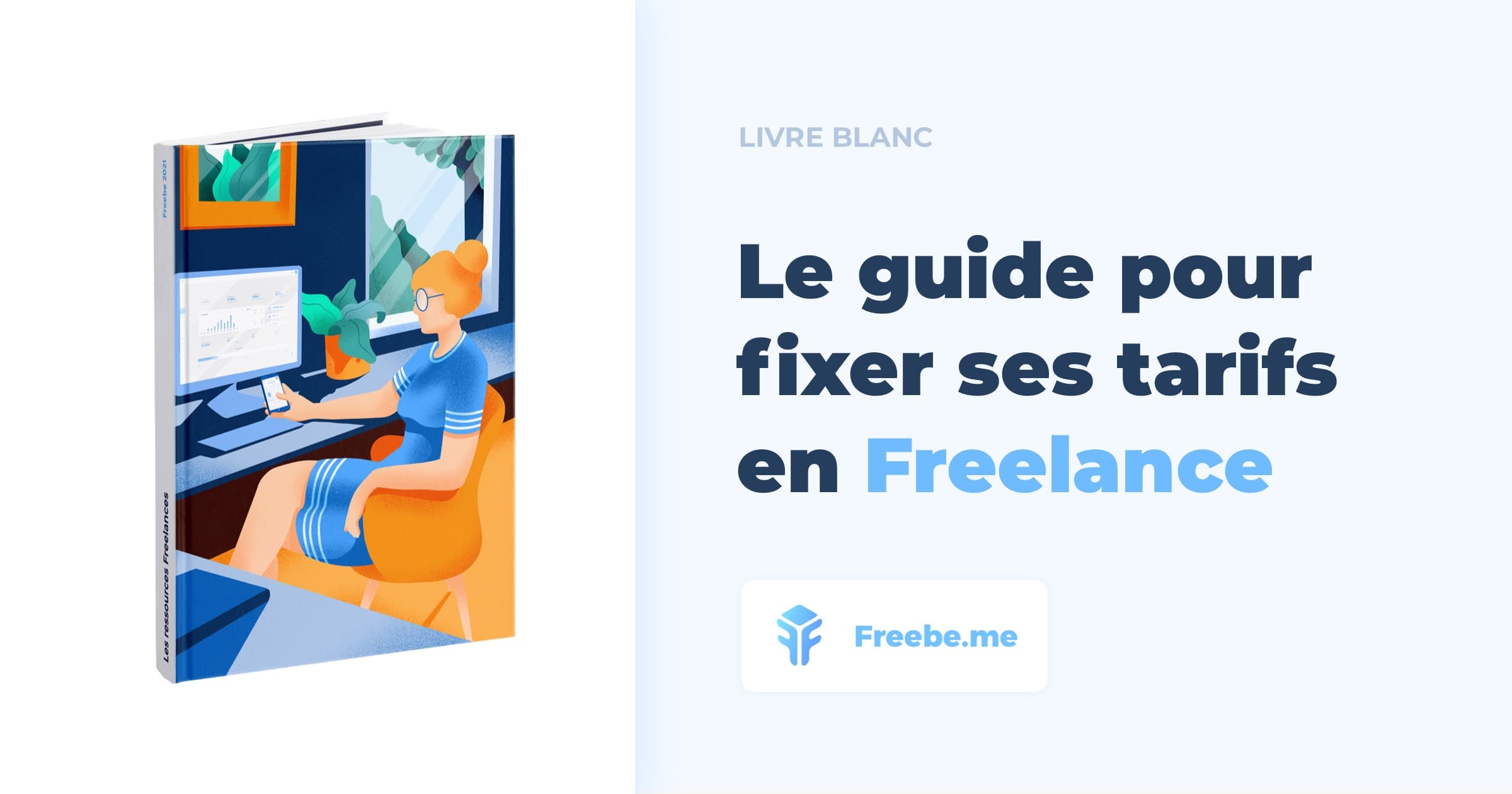 Le Guide pour fixer ses tarifs - Freebe