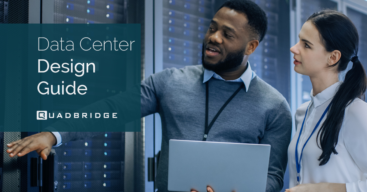 Quadbridge | Data Center Design Guide & Best Practices